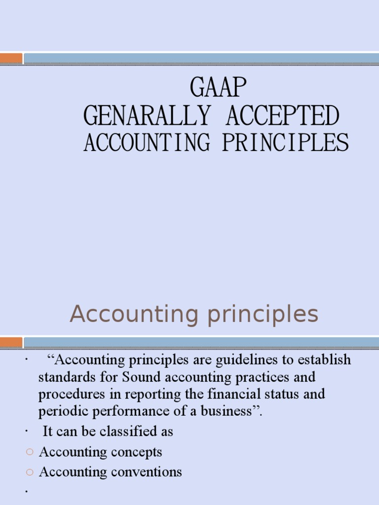GAAP Principles and Concepts Overview | PDF | Going Concern | Accounting