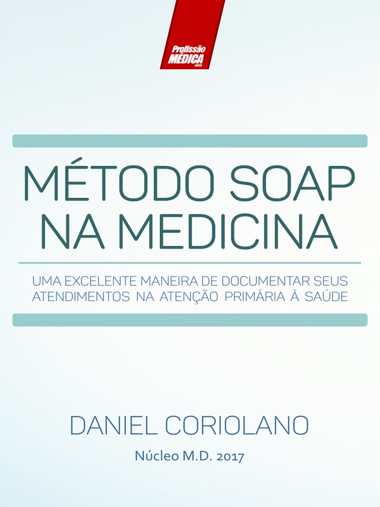 SOAP Profissao Medica Ebook Metodo Soap Na Medicina | PDF