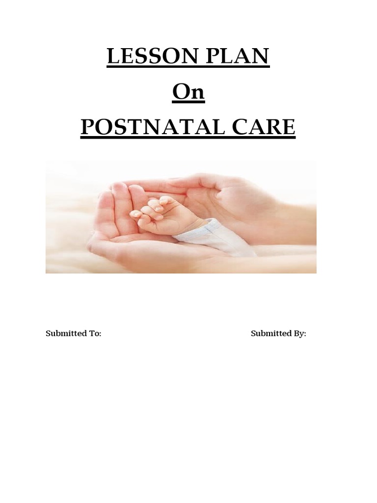 Lesson Plan On Post Natal Care | PDF | Postpartum Period | Women's Health
