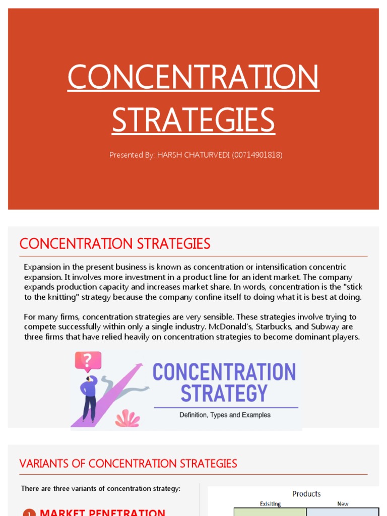 Concentration Strategies: Presented By: HARSH CHATURVEDI (00714901818 ...