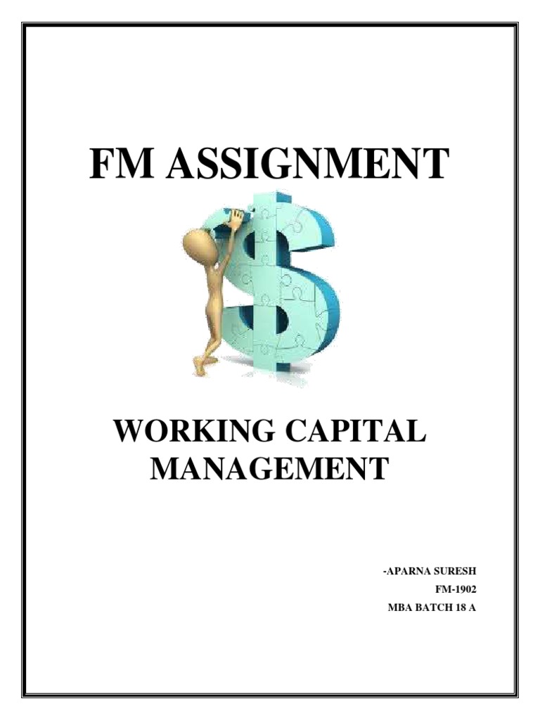 FM WCM Assignment | PDF | Working Capital | Financial Capital