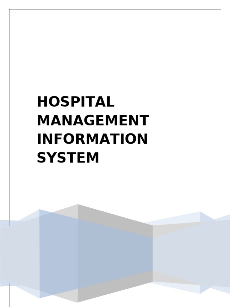 An Overview of a Hospital Management Information System: Components ...