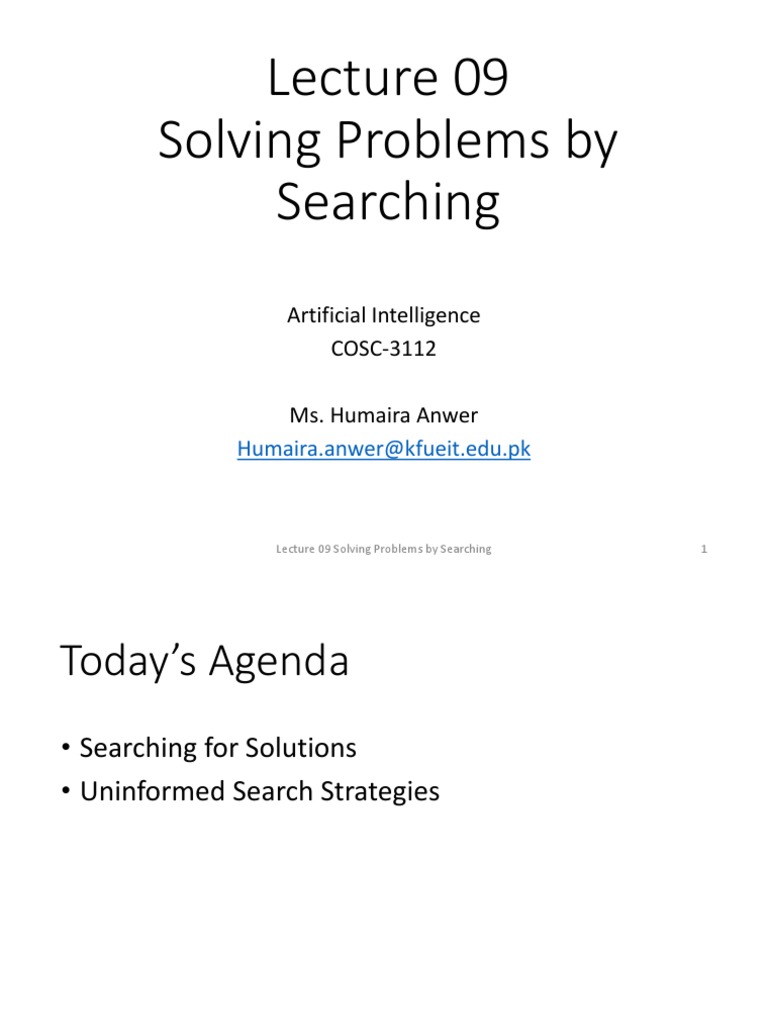 Solving Problems by Searching: Artificial Intelligence COSC-3112 Ms. Humaira Anwer | PDF ...