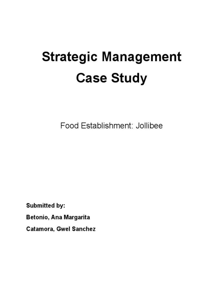 Strategic Management Case Study: Food Establishment: Jollibee | PDF | Fast Food Restaurants | Brand