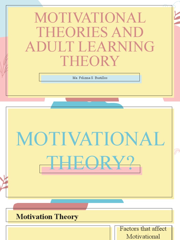Motivational Theories & Adult Learning Theory | PDF | Motivation ...