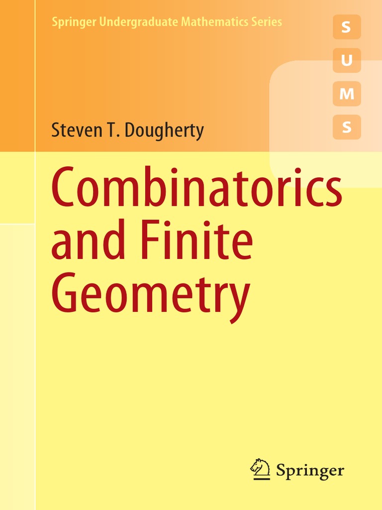 (2020) - Steven Dougherty. Combinatorics and Finite Geometry | Download Free PDF | Set ...