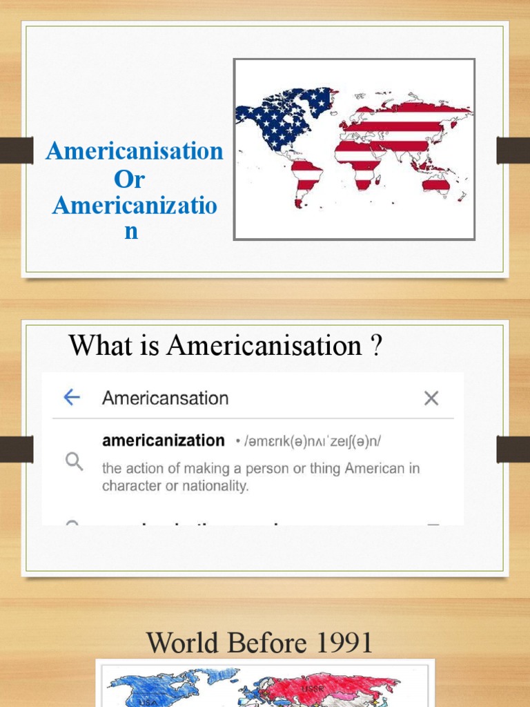 Presentation On Americanization (Americanisation) | PDF | Soviet Union ...