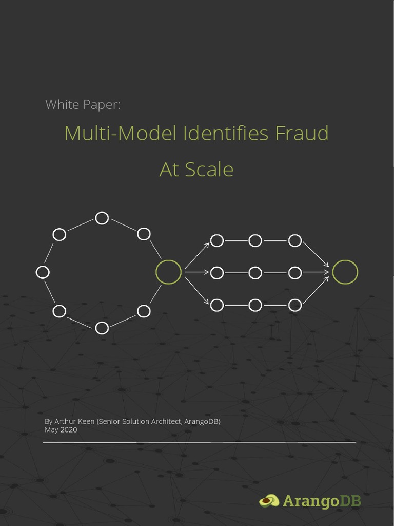 Multi Model Identifies Fraud at Scale - ArangoDB White Paper | PDF ...