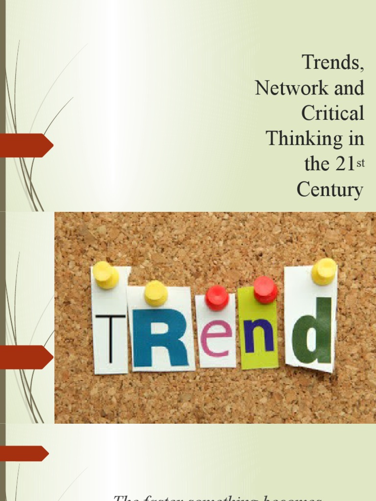 Trends, Network and Critical Thinking in The 21 Century | PDF | Science ...