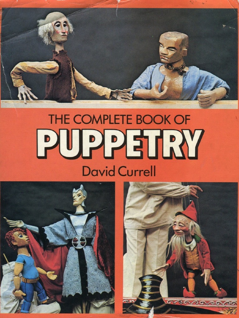 The Complete Book of Puppetry David Currell | PDF