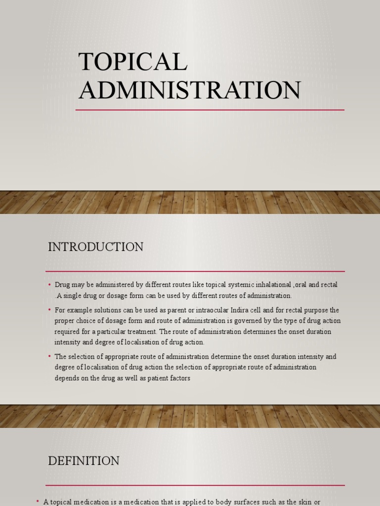 Topical Drug Administration Overview | PDF | Topical Medication ...
