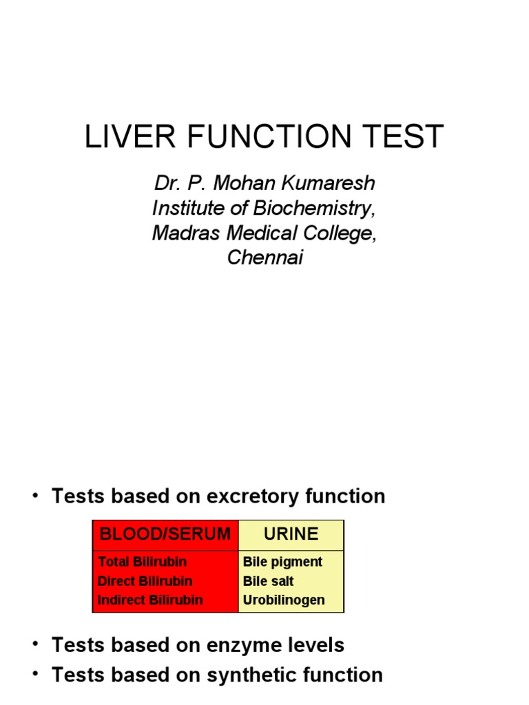 Liver Function Test: Dr. P. Mohan Kumaresh Institute of Biochemistry ...