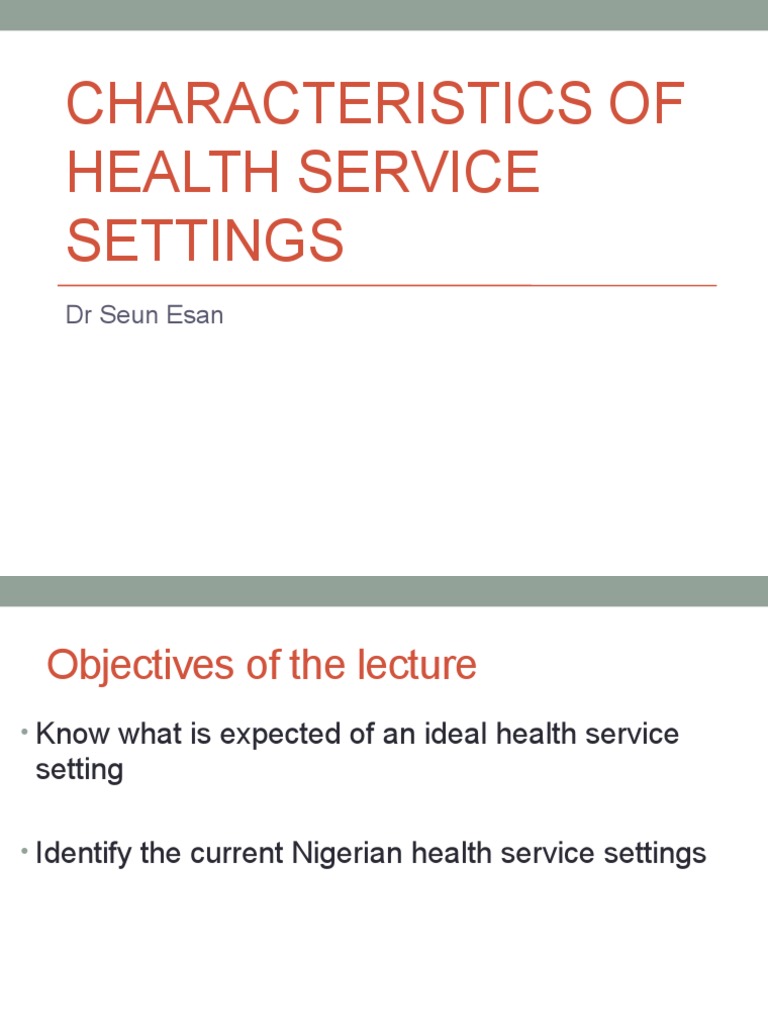 Characteristics of Health Service Settings | PDF | Health System ...