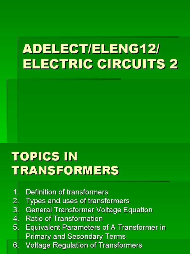 Adelect/Eleng12/ Electric Circuits 2 | PDF | Transformer | Components
