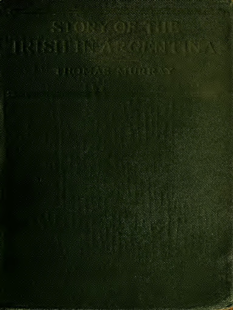 Story of The Irish in Argentina - Thomas Murray | PDF | Celts | Ireland