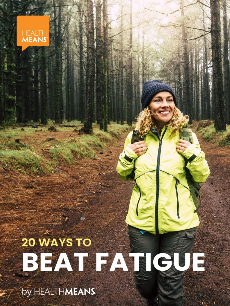 Healthmeans 20 Ways To Beat Fatigue | PDF | Sleep | Omega 3 Fatty Acid