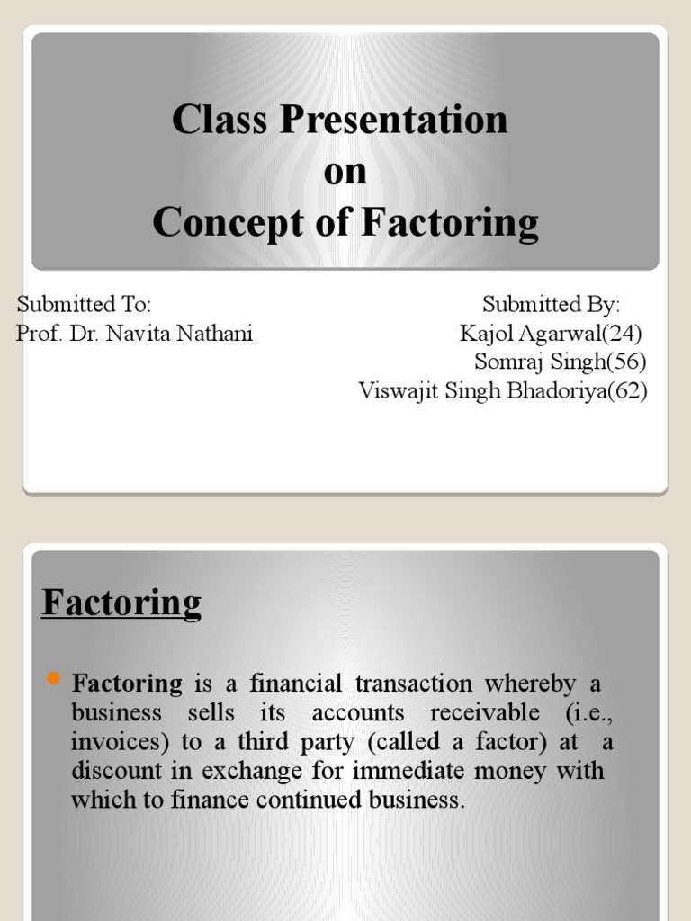 Class Presentation On Concept of Factoring | PDF | Factoring (Finance ...