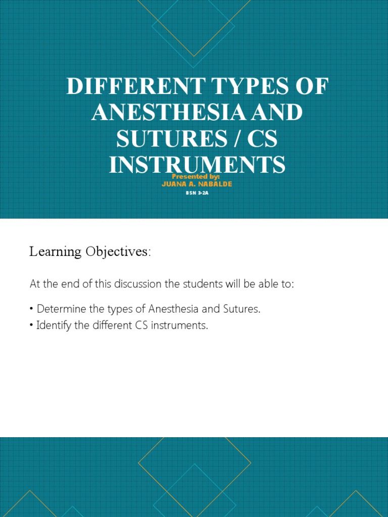 Different Types of Anesthesia and Sutures | PDF | Anesthesia | Surgical ...