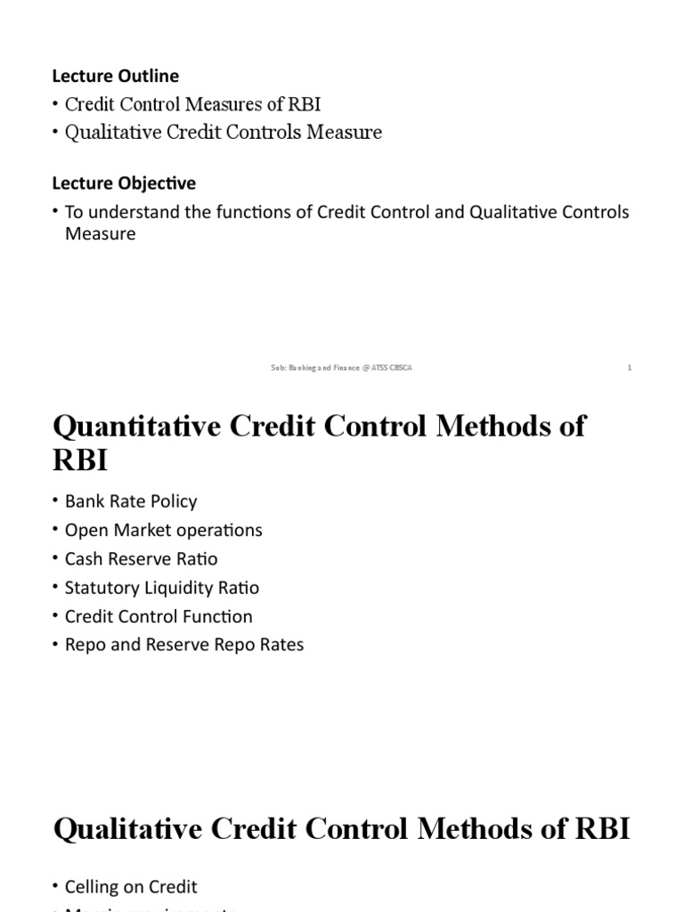 Lecture Outline: - Credit Control Measures of RBI - Qualitative Credit ...