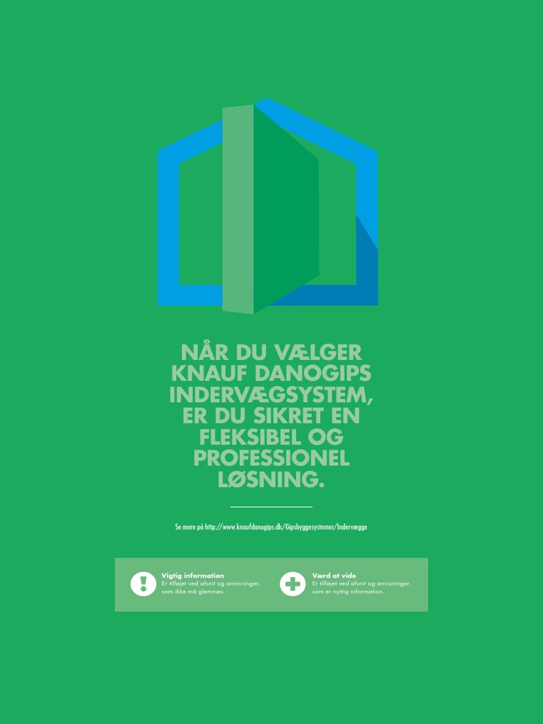 Når Du Vælger Knauf Danogips Indervægsystem, Er Du Sikret en Fleksibel Og Professionel Løsning ...