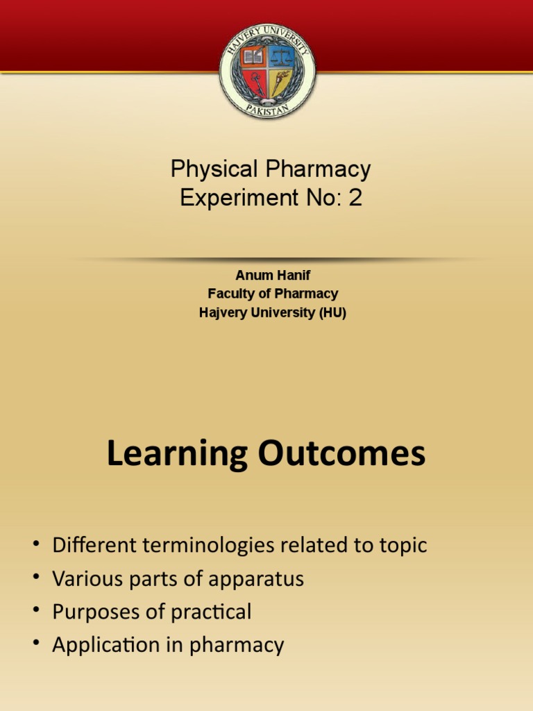 Physical Pharmacy Experiment No: 2: Anum Hanif Faculty of Pharmacy ...