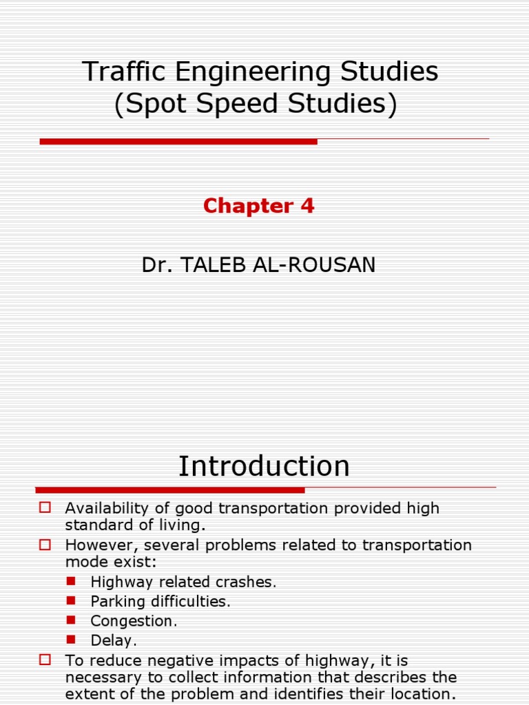 Traffic Engineering Studies (Spot Speed Studies) : Dr. Taleb Al-Rousan ...