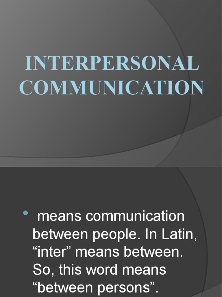 Types of Interpersonal Communication | PDF