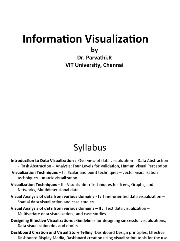 Information Visualization: Dr. Parvathi.R VIT University, Chennai | PDF ...