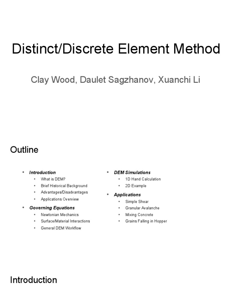 Distinct/Discrete Element Method: Clay Wood, Daulet Sagzhanov, Xuanchi ...