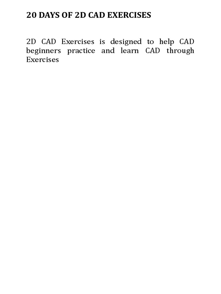 20 Days of 2D CAD Exercises for Beginners | PDF