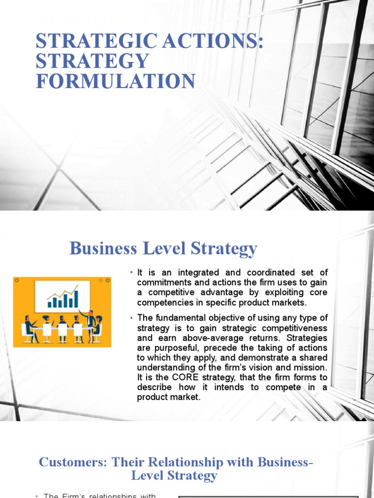 Module 4 - Strategic Actions (Strategy Formulation) | PDF | Competitive ...