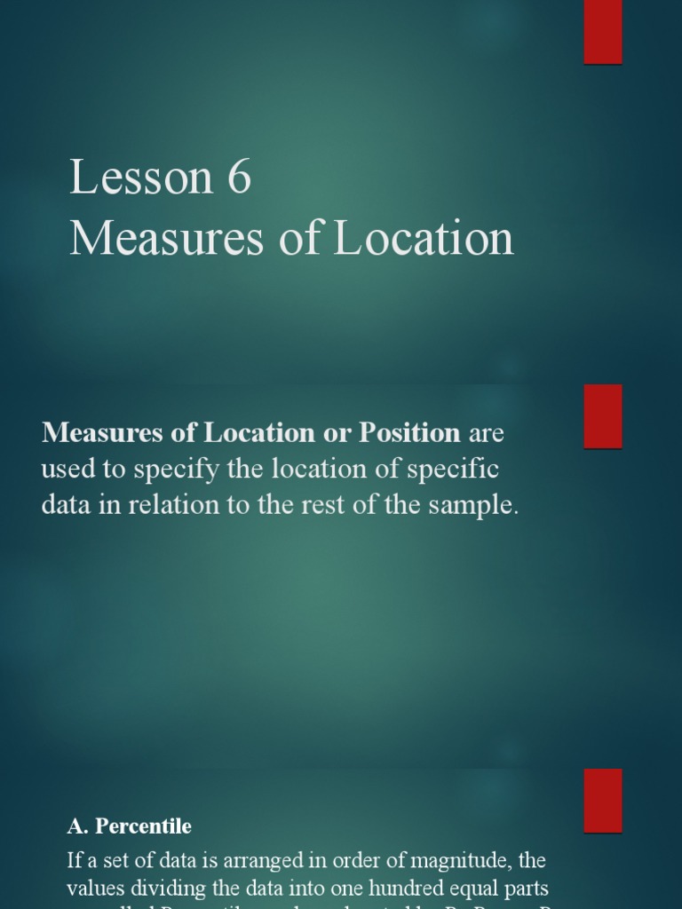 Lesson 6 - Measures of Location | PDF | Percentile | Quartile