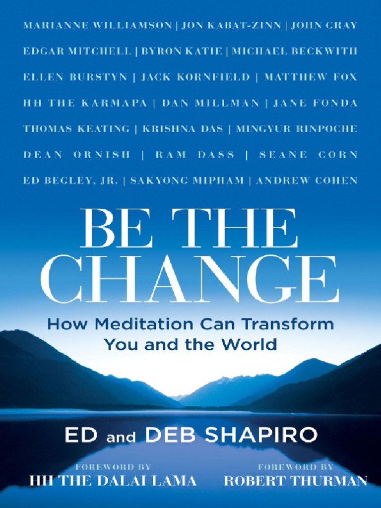Be The Change - How Meditation Can Transform You and The World | PDF ...