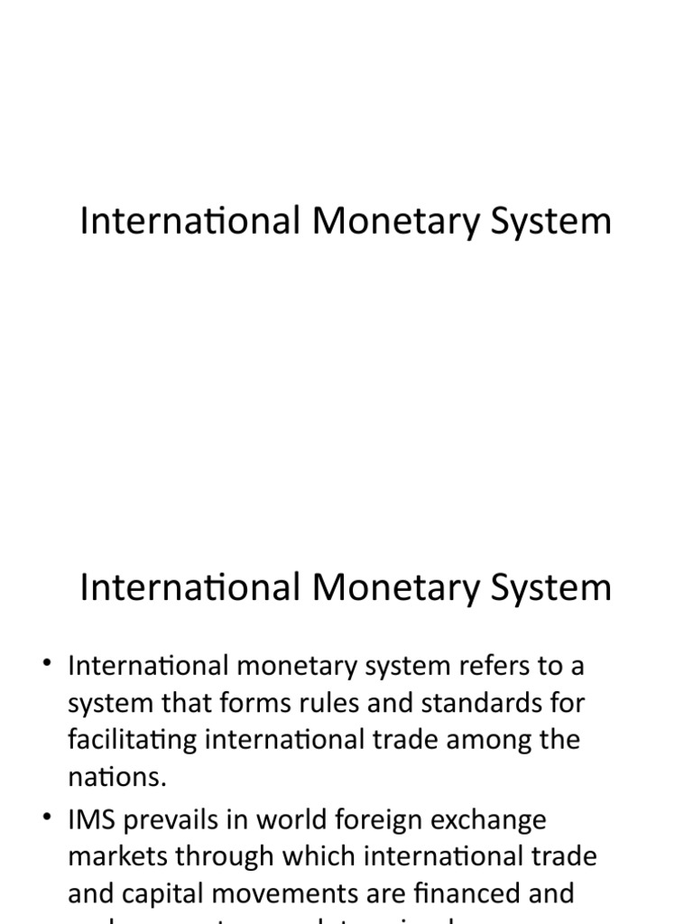 International Monetary System | PDF | Bretton Woods System | Gold Standard