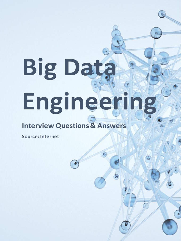 Big Data Engineering Interview Questions | PDF | Database Index | Data ...