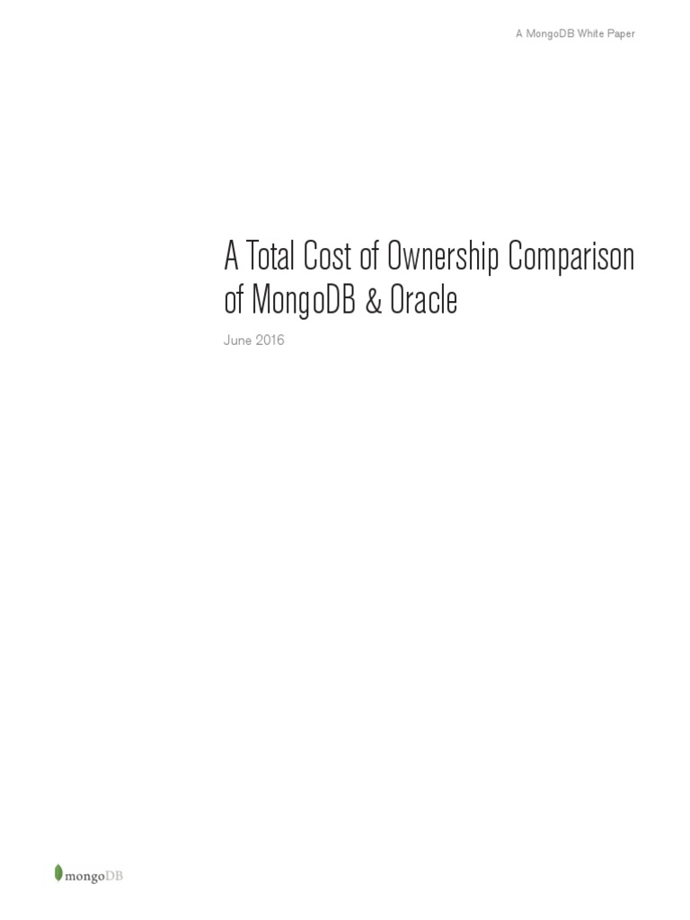 MongoDB TCO Comparison MongoDB Oracle | PDF | Mongo Db | Databases MongoDB TCO Comparison MongoDB Oracle | PDF | Mongo Db | Databases