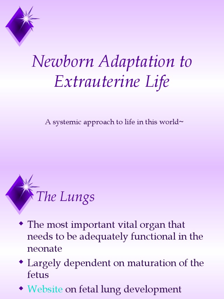 Newborn Adaptation To Extrauterine Life: A Systemic Approach To Life in ...