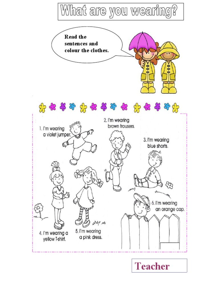 Teacher: Read The Sentences and Colour The Clothes | PDF