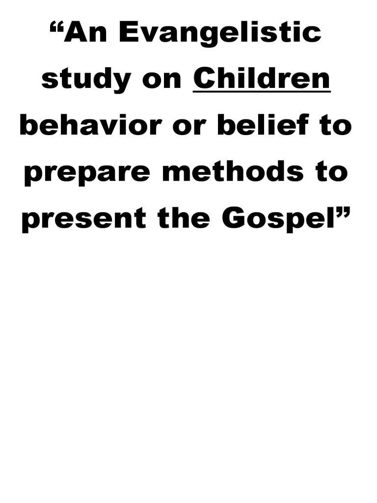 An Evangelistic Study On Children Behavior or Belief To Prepare Methods ...