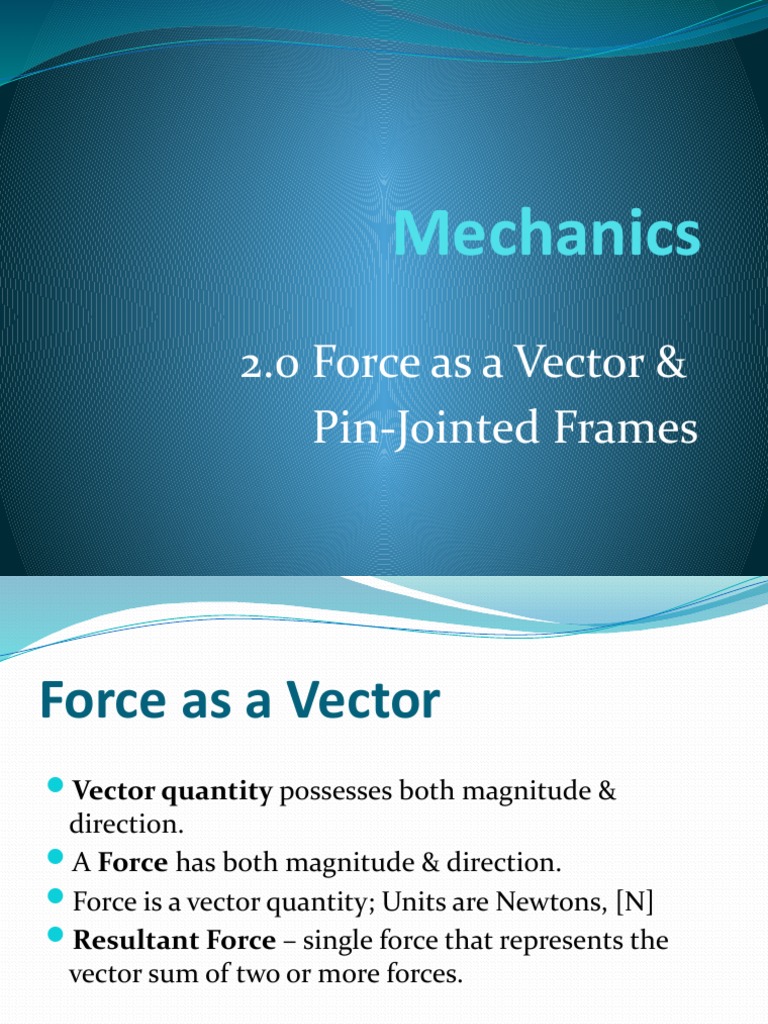 Force As A Vector Pin-Jointed Frames | PDF