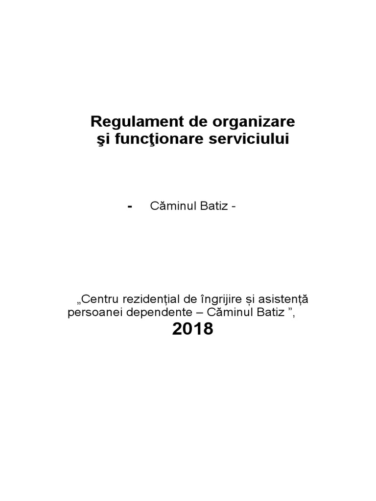 Regulament de Organizare Şi Funcţionare Serviciului: Căminul Batiz | PDF