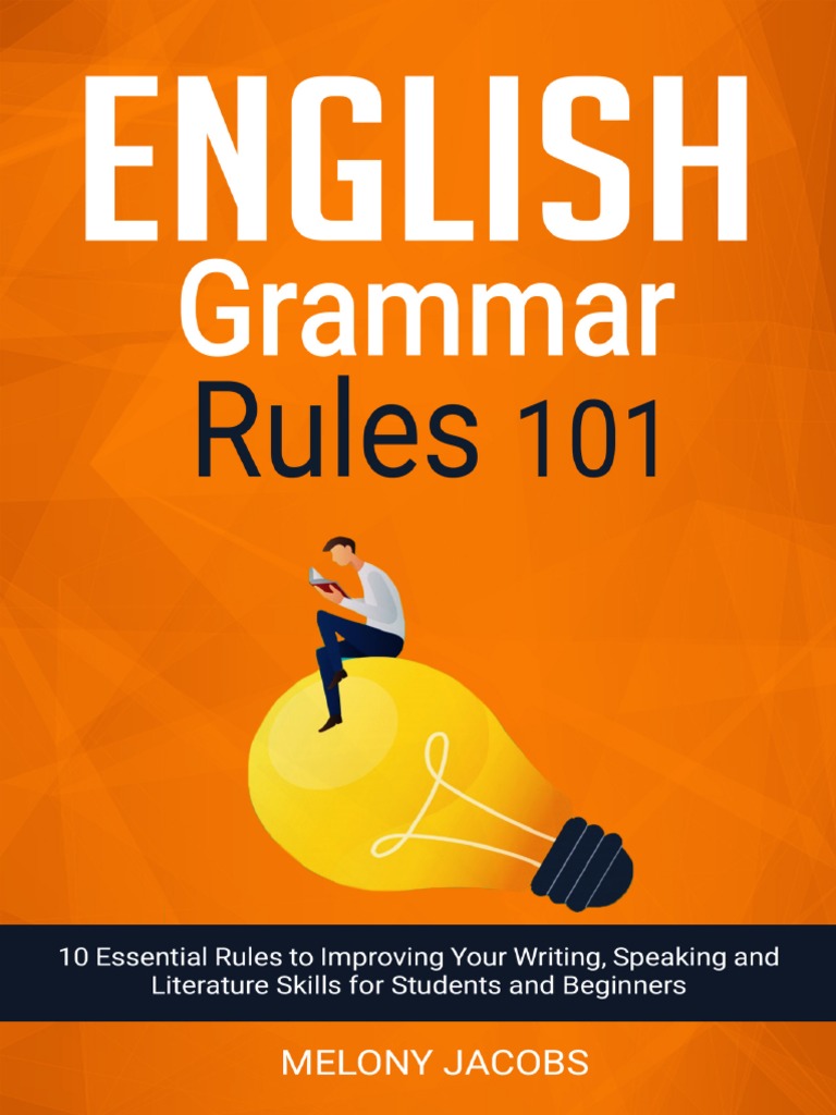 English Grammar Rules 101 | PDF | Adverb | Adjective