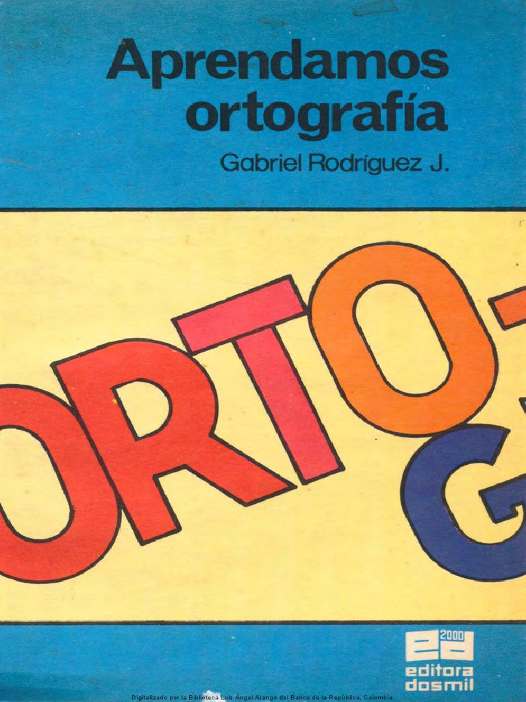 Aprendamos Ortografía | PDF | Alfabeto | Escritura