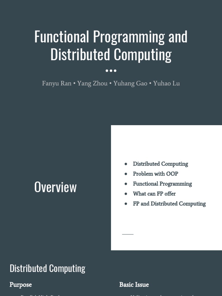 Functional Programming and Distributed Computing: Fanyu Ran - Yang Zhou - Yuhang Gao - Yuhao Lu ...