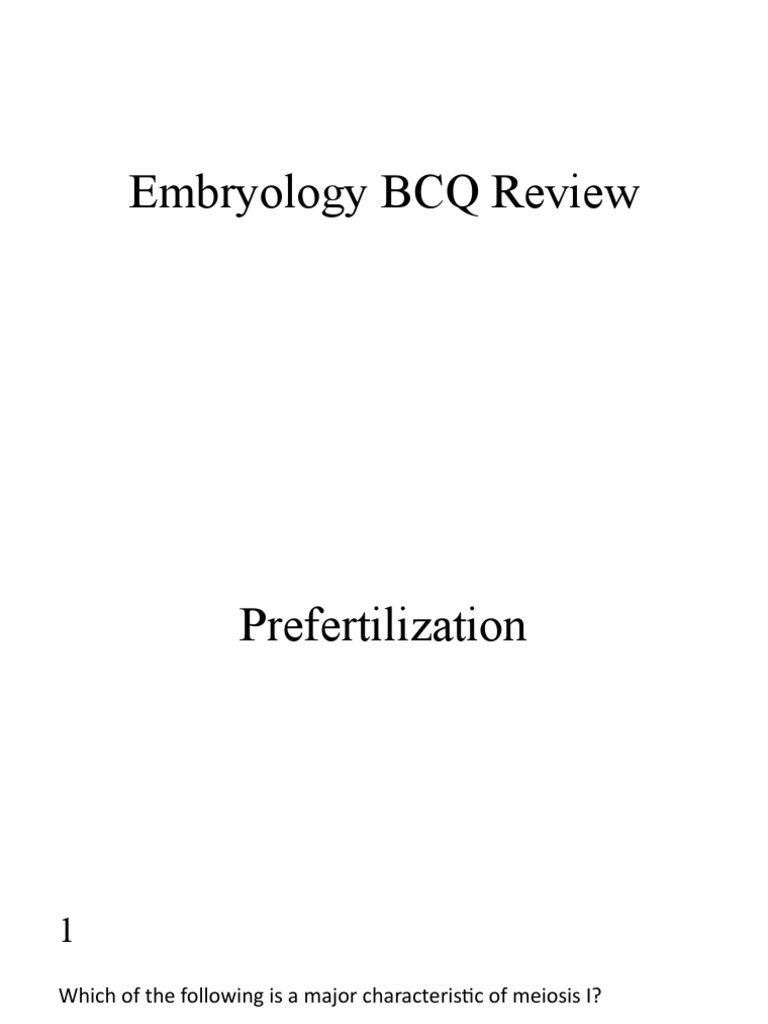 Embryology MCQ Review | PDF | Meiosis | Chromosome