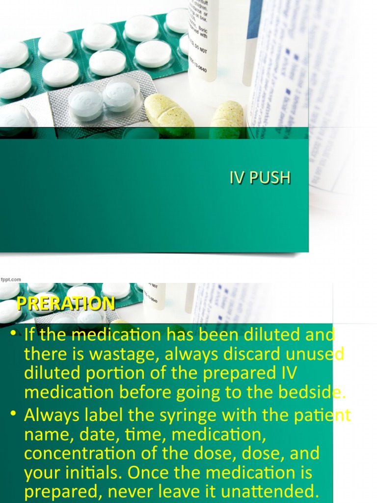 Iv Push | PDF | Intravenous Therapy | Syringe