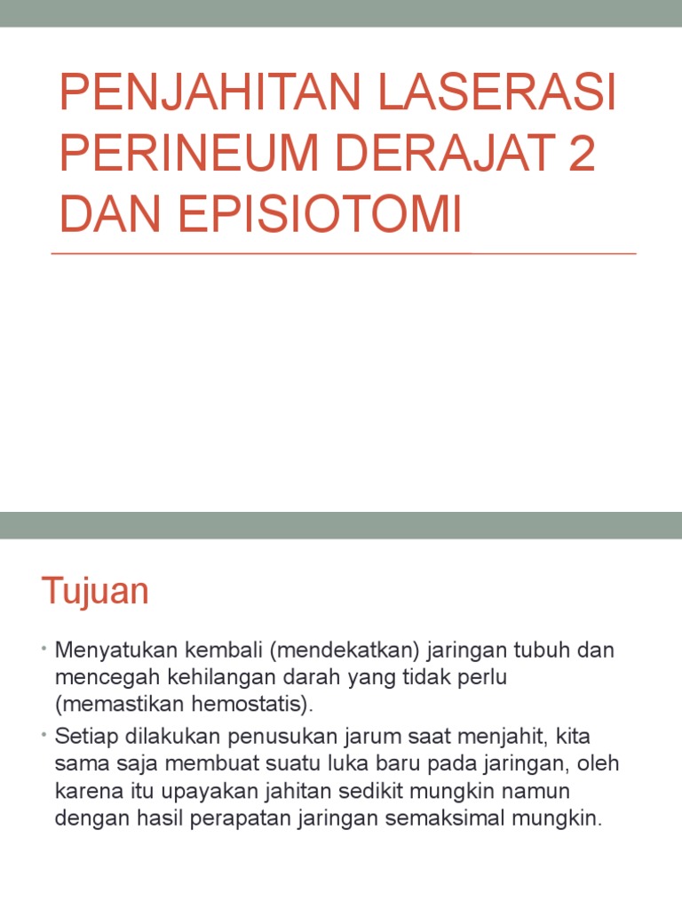 Penjahitan Laserasi Perineum Derajat 2 Dan Episiotomi | PDF