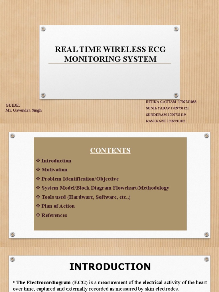 Real Time Wireless Ecg Monitoring System: Guide: Mr. Gavendra Singh ...