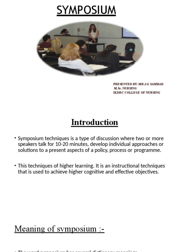 The Effective Use of Symposium Techniques in Education: Insights from ...