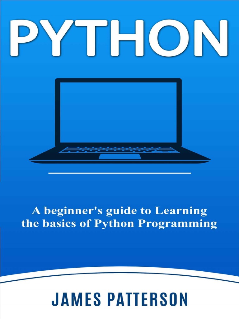 A Beginner's Guide To Learning The Basics of Python Programming | PDF ...